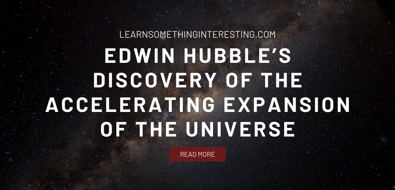 Learn Something Interesting: Edwin Hubble’s Discovery of the ...