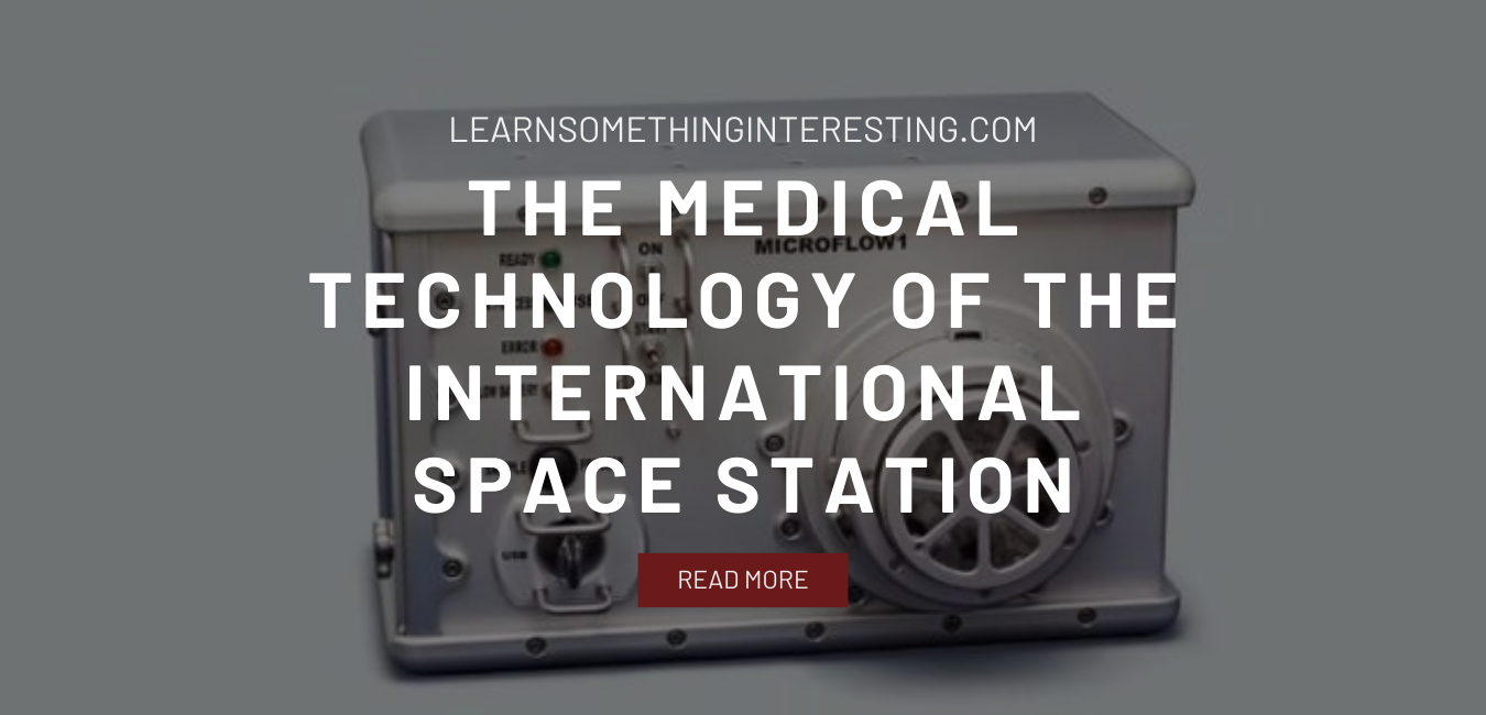 Learn Something Interesting: The Medical Technology of the ...